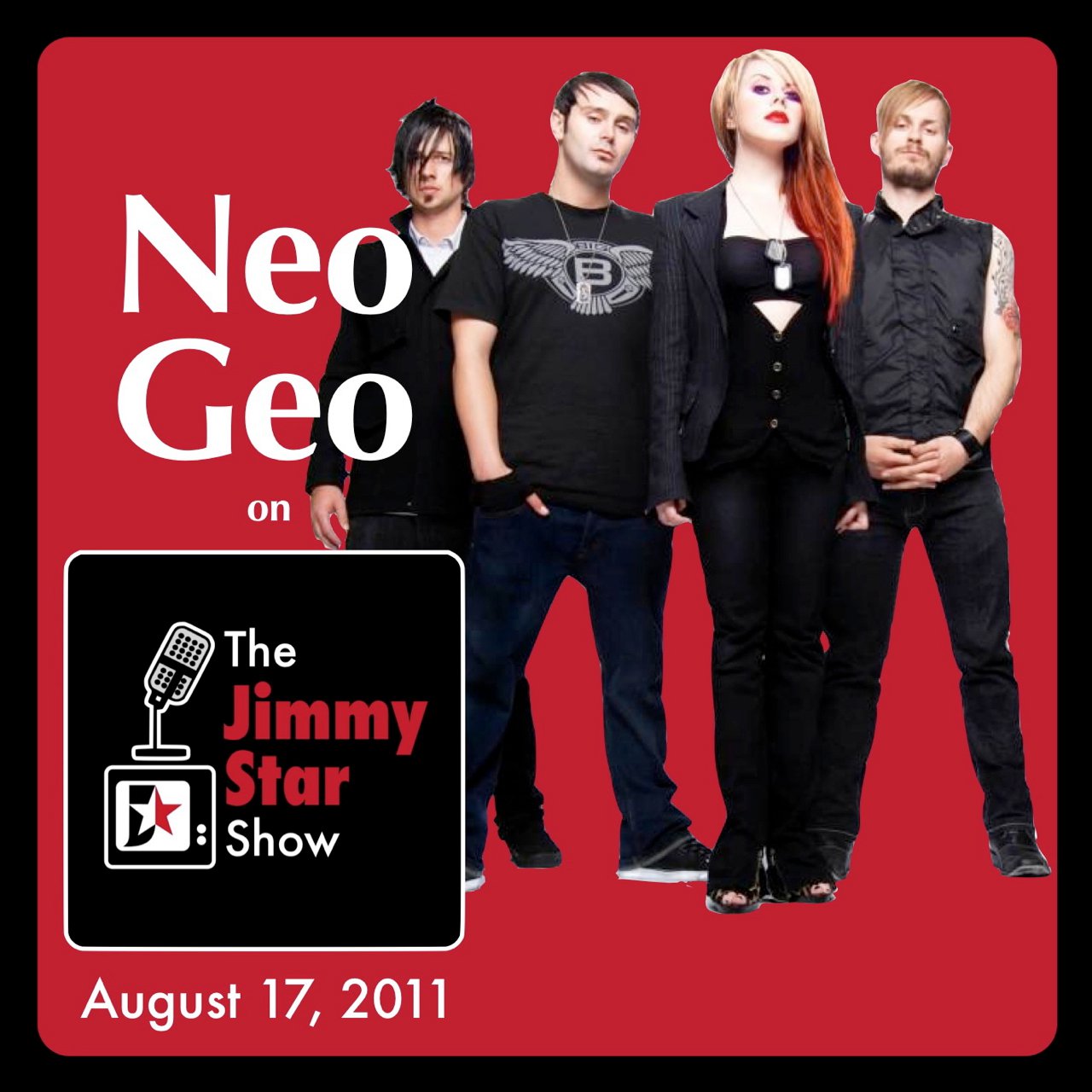 Electro Rock Band Neo Geo on “The Jimmy Star Show” August 17, 2011 ...