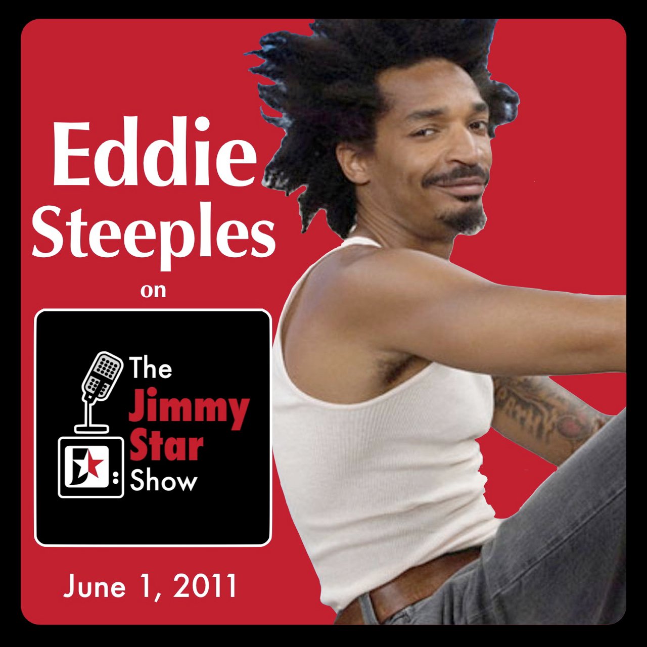 Hilariously Inimitable Actor Eddie Steeples on “The Jimmy Star Show ...