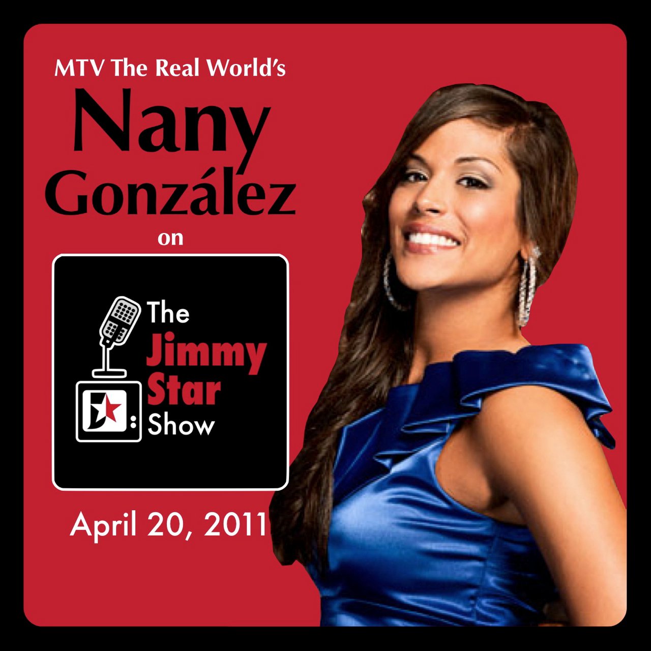 MTV “The Real World-Las Vegas” Nany Gonzalez on “The Jimmy Star Show ...